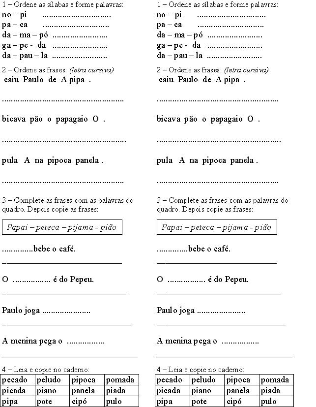Espaço trans formar: Ordene as SÍLABAS e forme PALAVRAS Espaço trans formar: Ordene as SÍLABAS e forme PALAVRAS