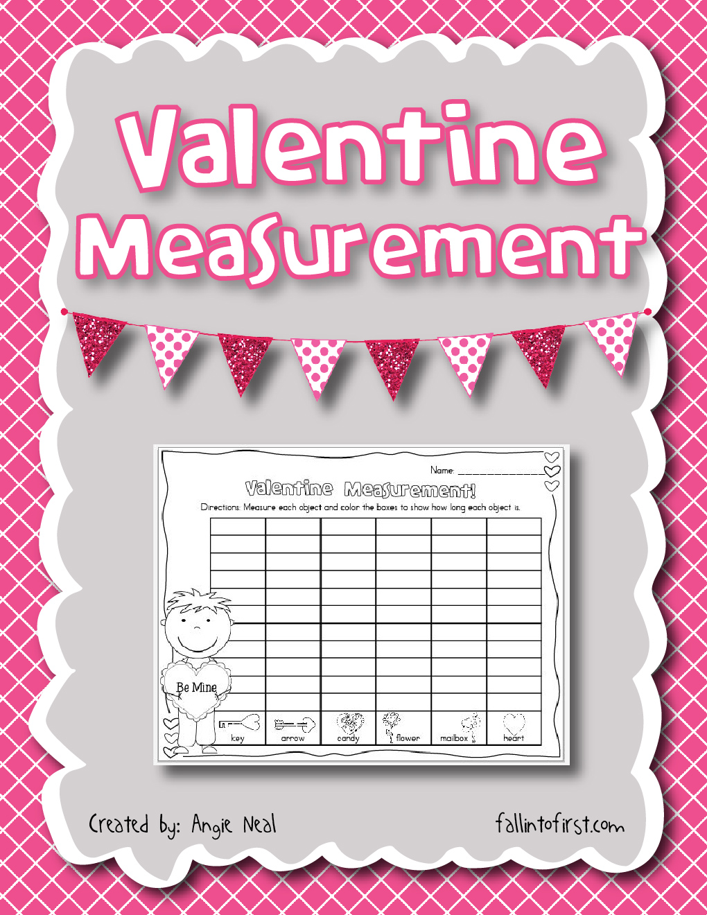 Fall Into First: Valentine Measurement!