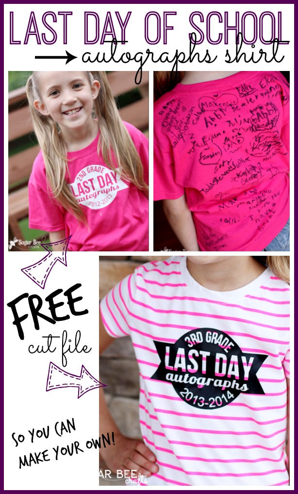 Last Day Of School Autographs Shirt with FREE Cut File Sugar Bee Crafts last-day-of-school-autographs-shirt-with-free-cut-file-sugar-bee-crafts