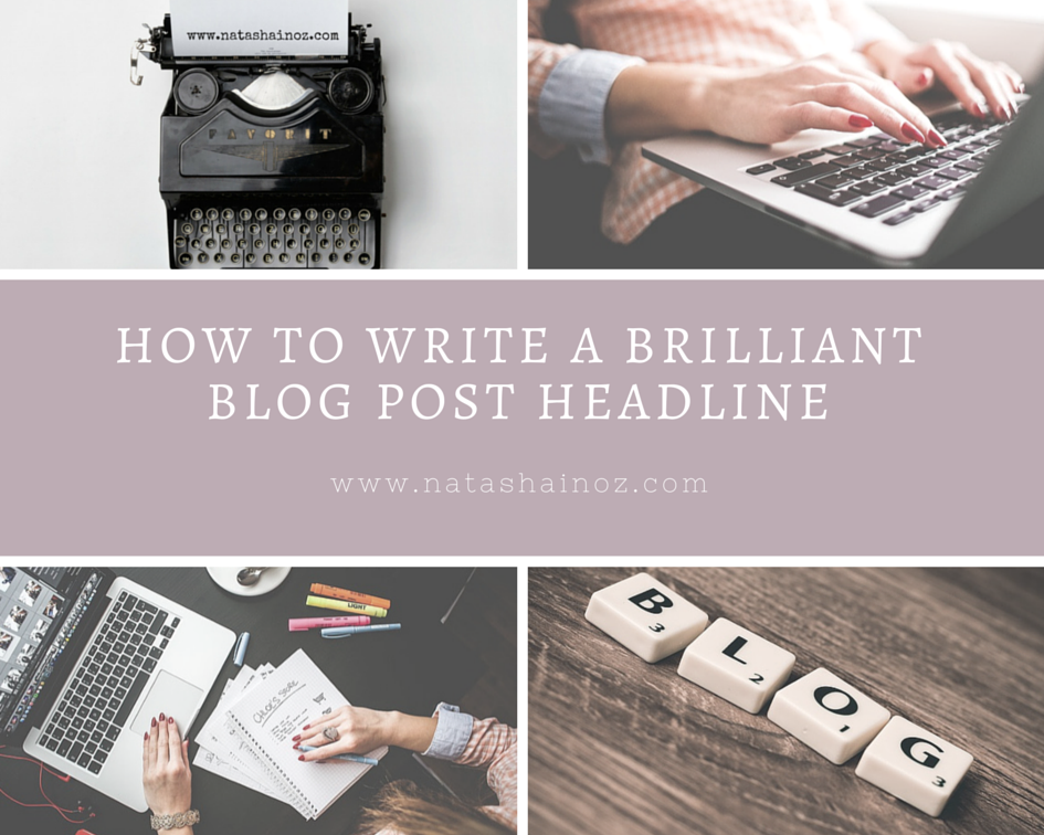 How To Write A Brilliant Blog Post Headline And The Sundays Down Under how-to-write-a-brilliant-blog-post-headline-and-the-sundays-down-under