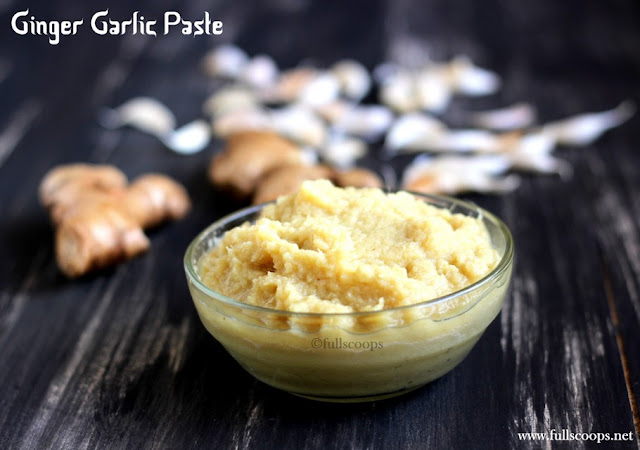 How to make Ginger Garlic Paste | Homemade Ginger Garlic Paste ~ Full Scoops - A food blog with ...