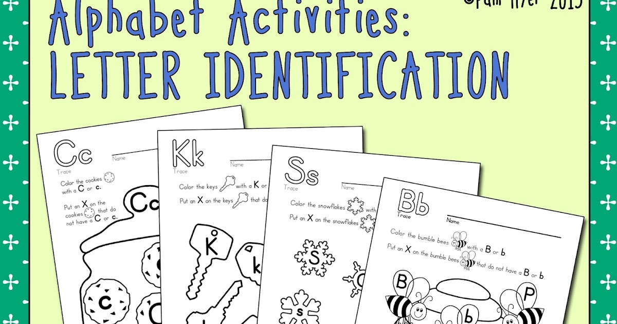 Pam Hyer: TEACHING THE ALPHABET: Letter Identification