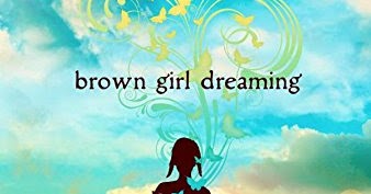 Literary Hoots: Brown Girl Dreaming