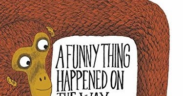 Literary Hoots: A Funny Thing Happened on the Way to School