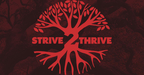 I Strive 2 Thrive