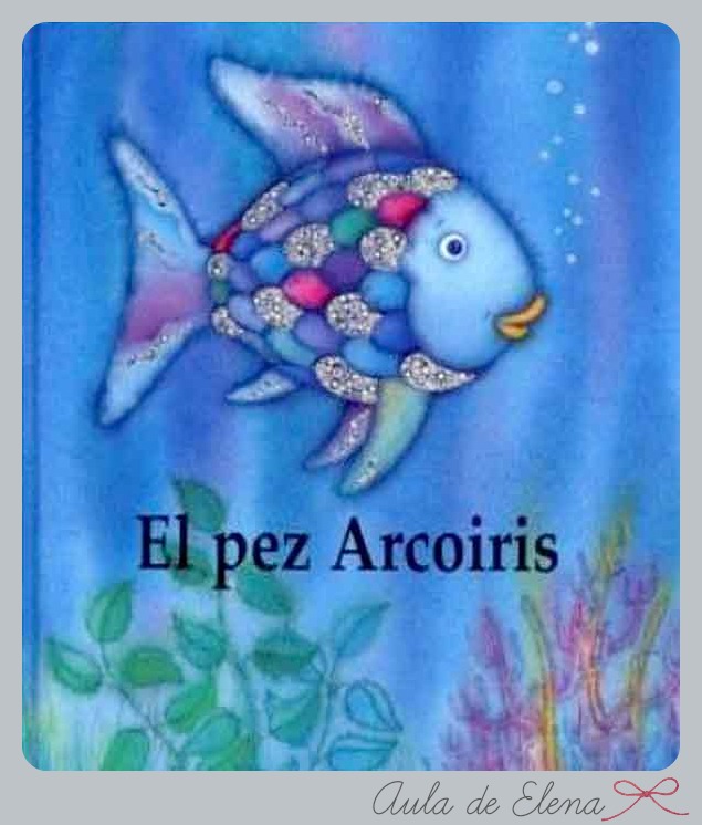 Cuéntame un cuento: El pez arcoiris - Aula de Elena