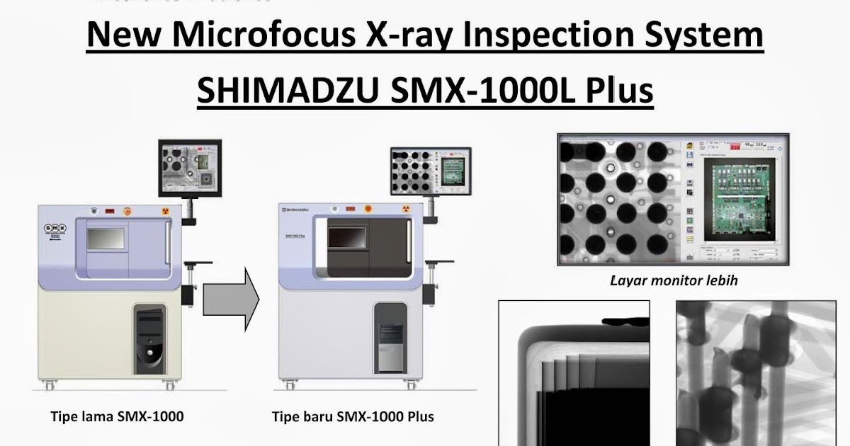 Shimadzu X-Ray SMX-1000/1000L Plus - PT. INTEC Instruments