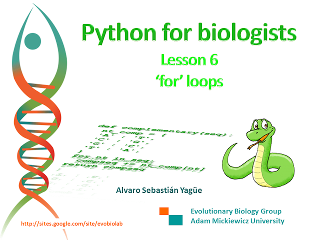 #!/perl/bioinfo: Curso de Python para biólogos - Lección 6. Bucles 'for' #!/perl/bioinfo: Curso de Python para biólogos - Lección 6. Bucles 'for'