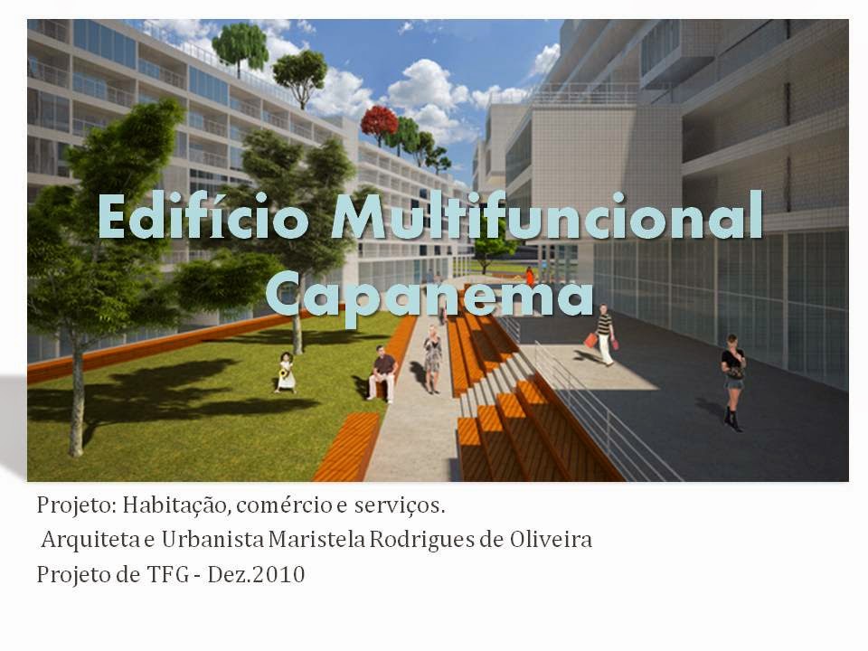 multi madah: Estudo de caso I - Edifício multifuncional Capanema
