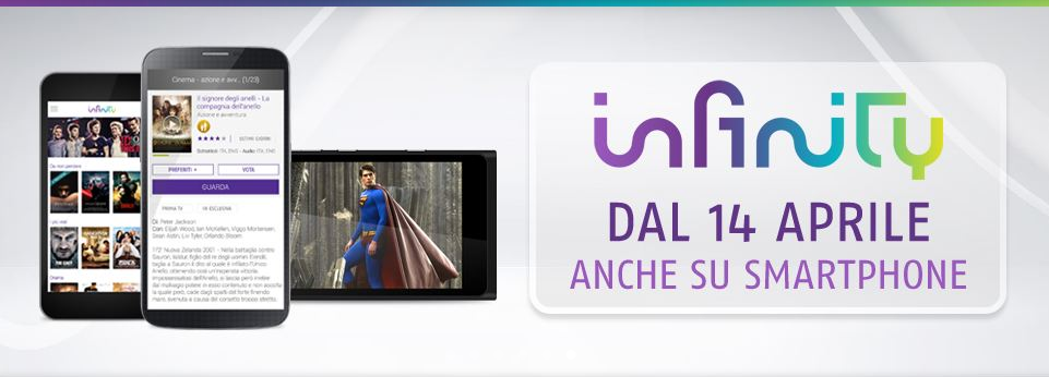 Da oggi Infinity anche su Smartphone | Sezze Digitale