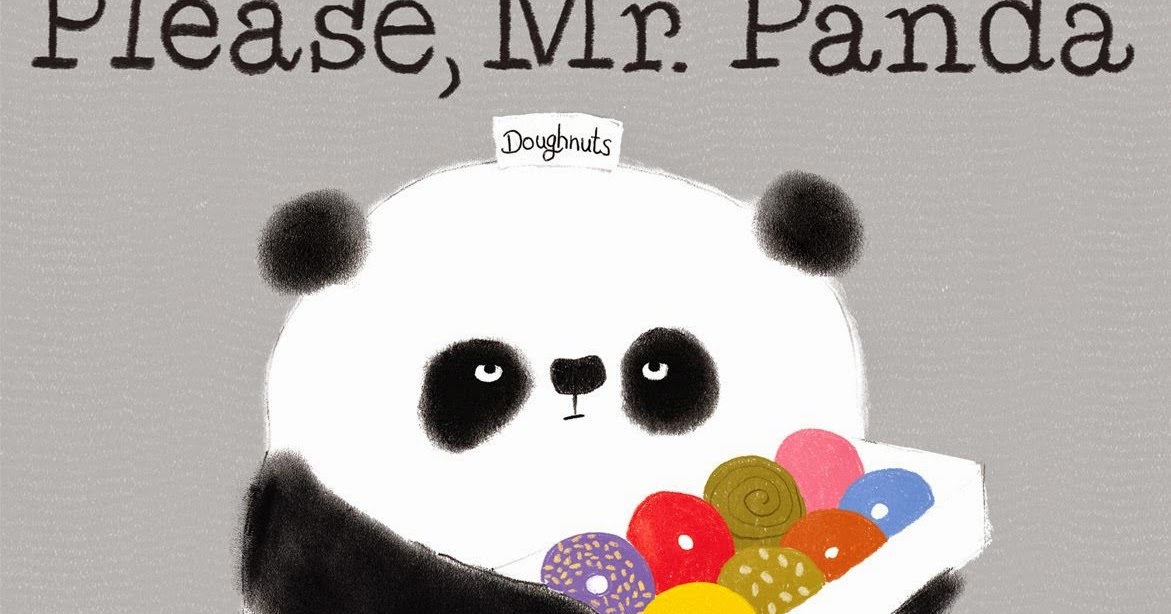 Literary Hoots: Please, Mr. Panda
