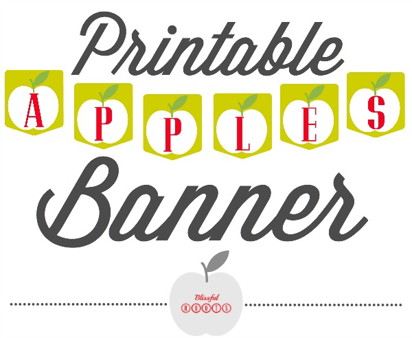 BLISSFUL ROOTS: Printable Apple Banner
