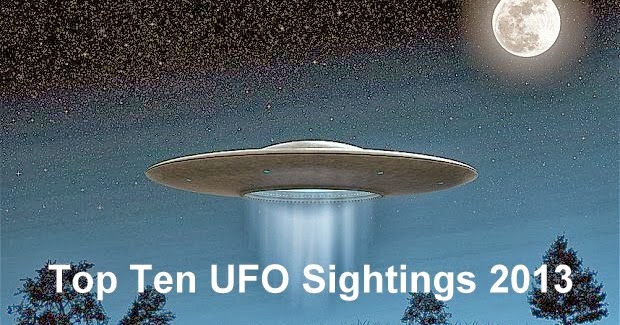 Compilation of the Top Ten UFO Sightings During 2013 - Video | Educating Humanity