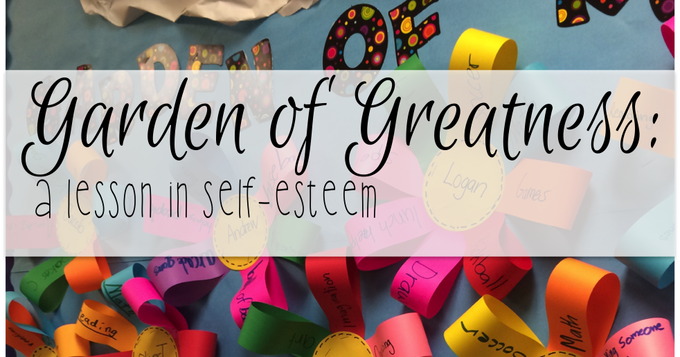 Literacy Loves Company: Garden of Greatness: a Lesson on Self-Esteem