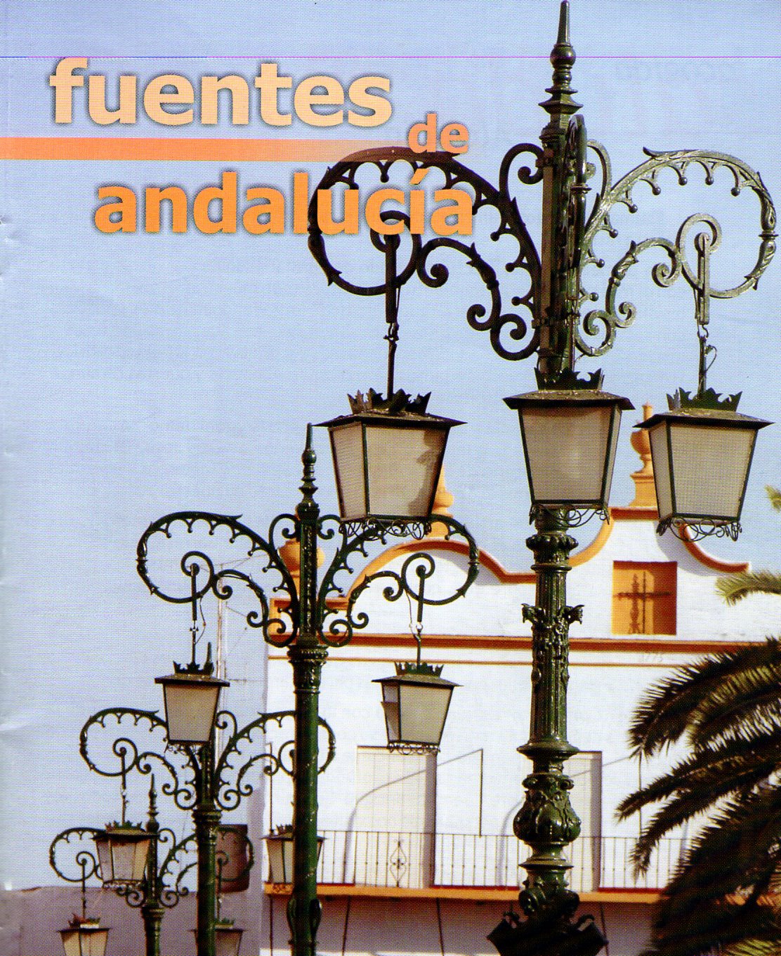 REVISTAS DE FUENTES DE ANDALUCÍA: 2008. GUÍA TURÍSTICA DE FUENTES DE ... REVISTAS DE FUENTES DE ANDALUCÍA: 2008. GUÍA TURÍSTICA DE FUENTES DE ...