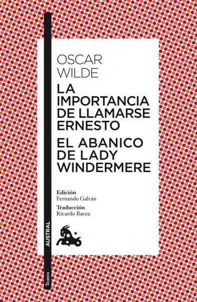 La importancia de llamarse Ernesto - Oscar Wilde