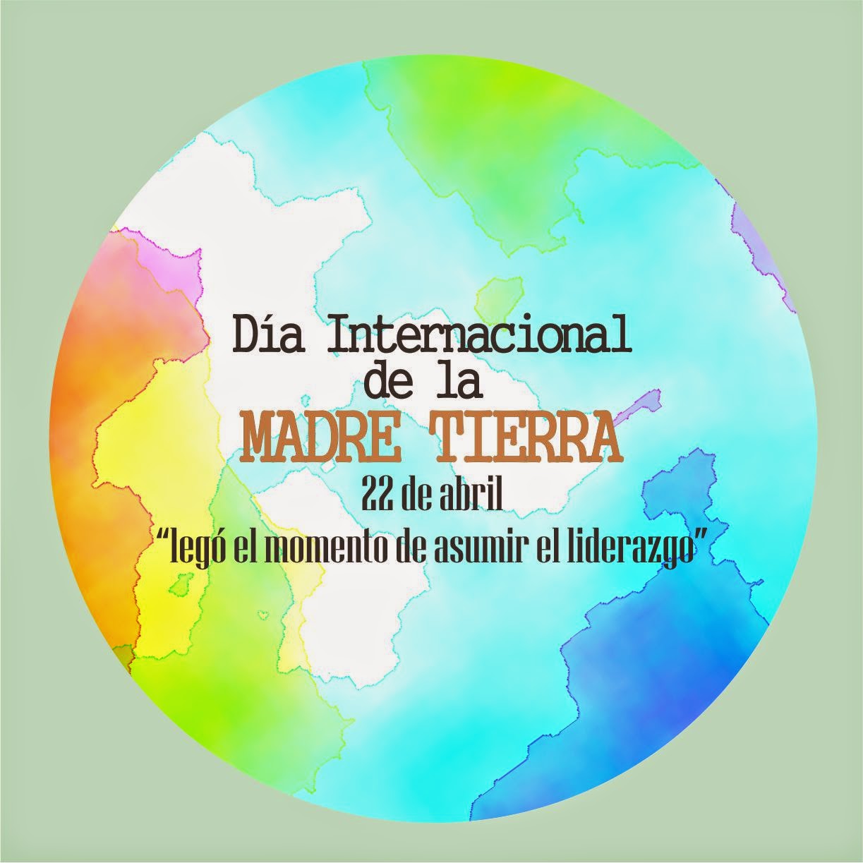 v e r d e c h a c o: 22 de abril “Día Internacional de la Madre Tierra”
