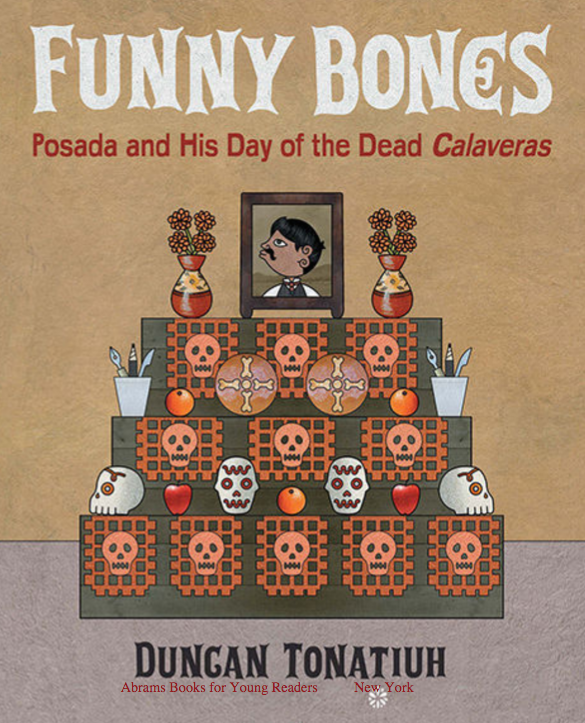 LisaTeachR's Classroom: IMWAYR: Funny Bones by Duncan Tonatiuh