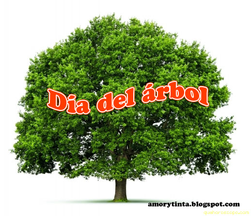 Amor y Tinta: Imagenes del día del árbol