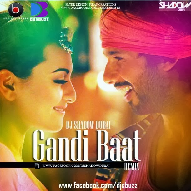 R&Rajkumar - Gandi Baat By DJ Shadow Dubai Remix R&Rajkumar - Gandi Baat By DJ Shadow Dubai Remix