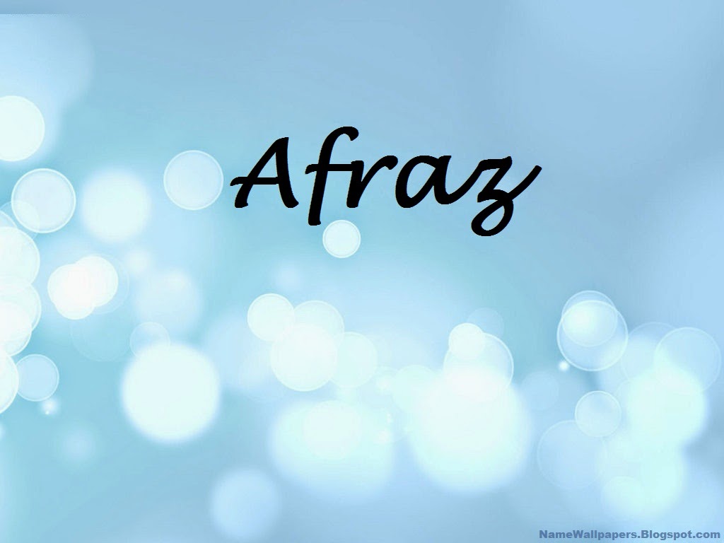 Afraz Name Wallpapers Afraaz ~ Name Wallpaper Urdu Name Meaning Name Images Logo Signature