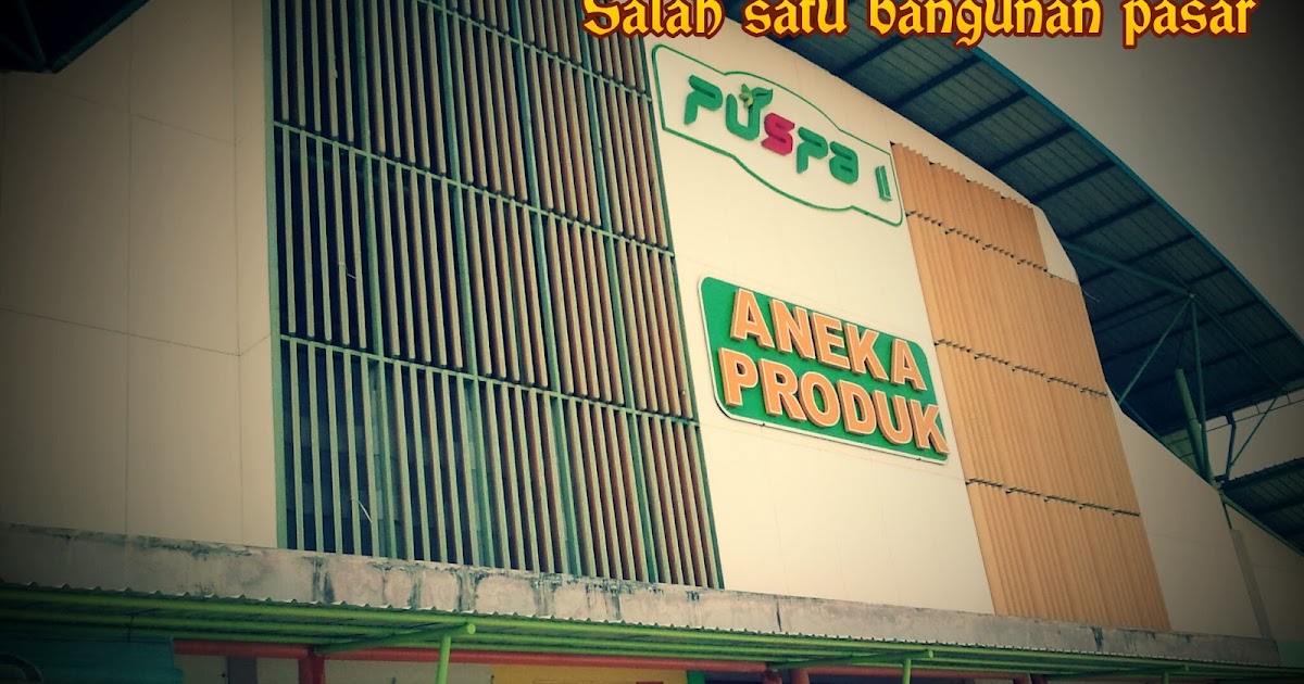Pasar Puspa Agro Jemundo