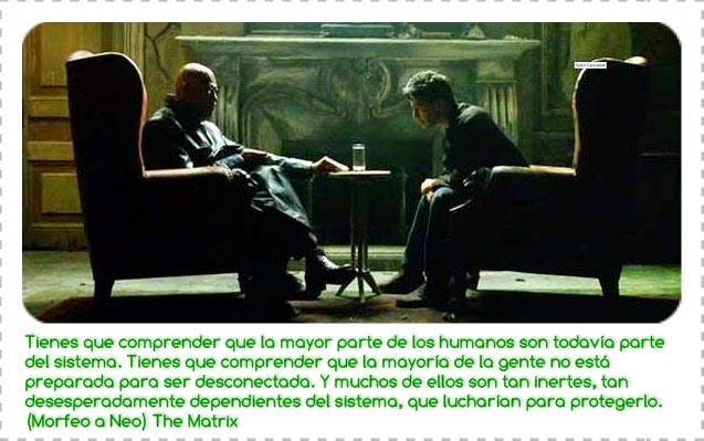 ¡Sal de la Matrix! ¡¡¡DESPIERTA!!! [reposición]