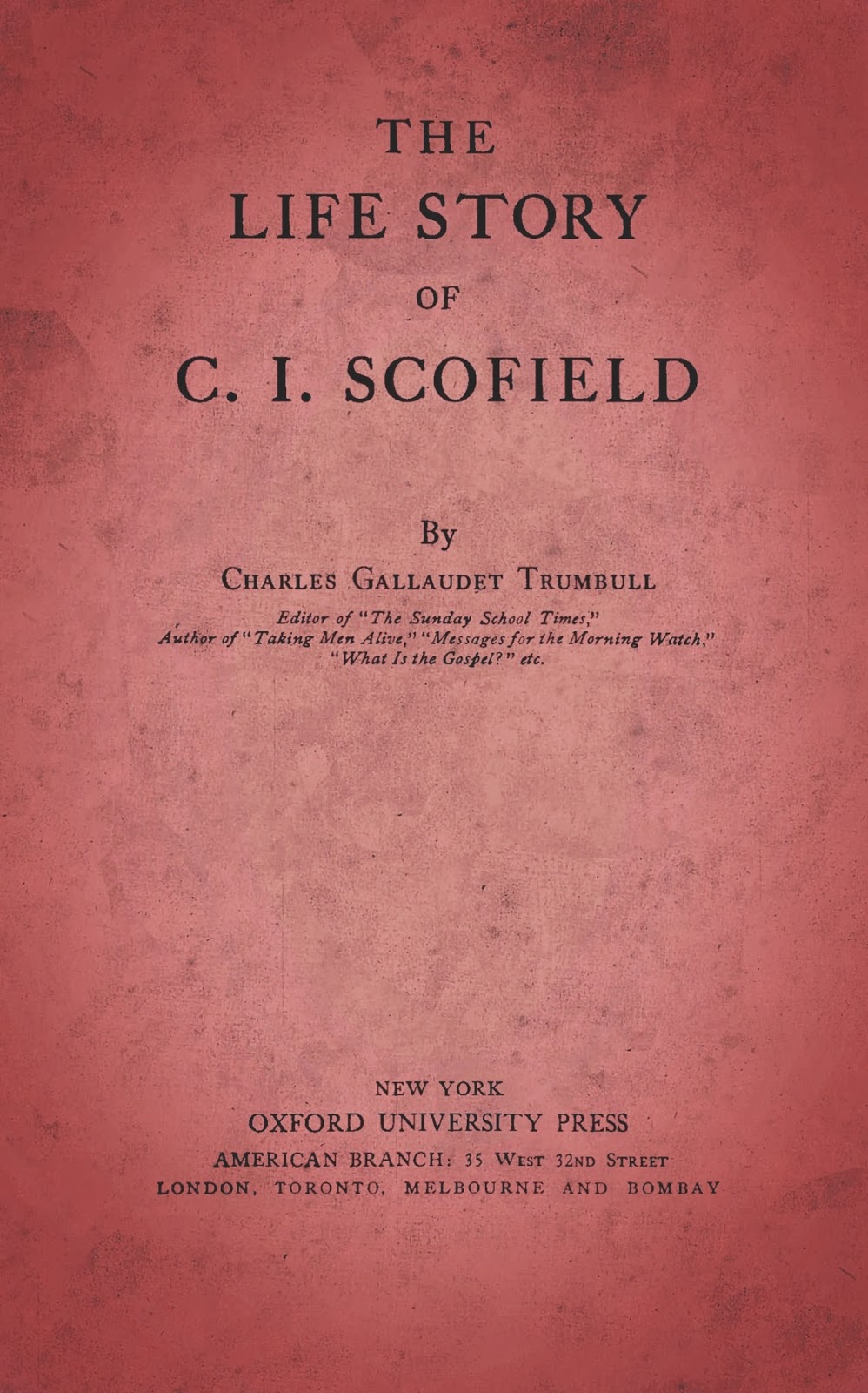 The Calvinist Caf Charles Trumbull The Life Story Of C I Scofield the-calvinist-caf-charles-trumbull-the-life-story-of-c-i-scofield