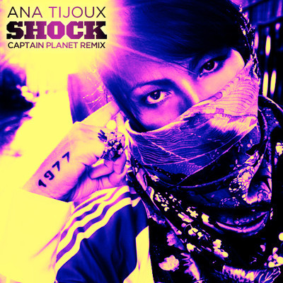 LATIN.HIPHOP: Ana Tijoux - "Shock" (Captain Planet Remix) [Free Download]