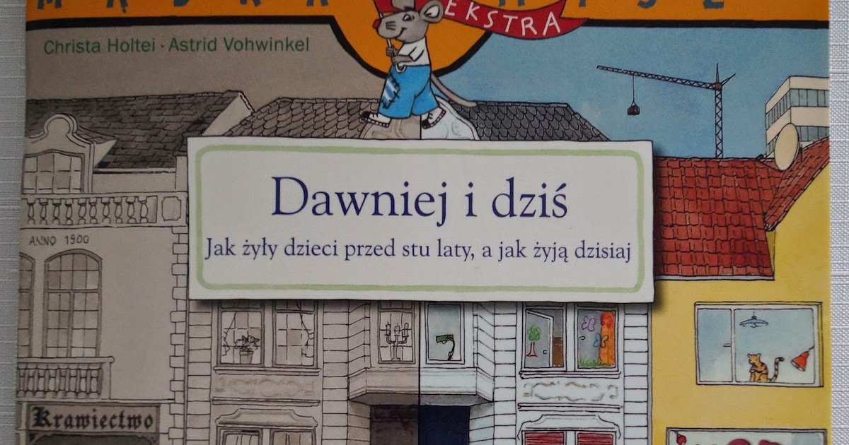 Makulka : Życie dzieci dawniej i dziś.