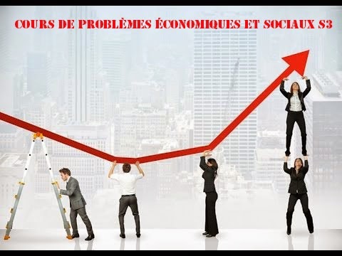 Cours de Problèmes économiques et sociaux S3 | Maroc-SEG