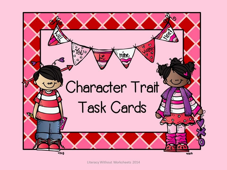 A Sunday Freebie- Character Trait Task Cards - Literacy Without Worksheets