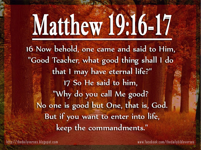 Daily Bible Verses Matthew 19 16 17 daily-bible-verses-matthew-19-16-17
