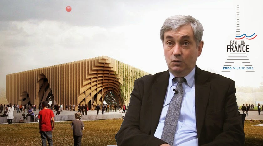 Expo 2015 Milano Blog: Alain Berger, Commissioner General of France presents the "Pavillon ...