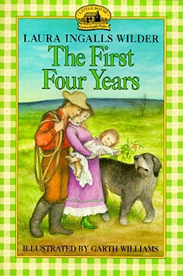 READING FOR SANITY BOOK REVIEWS: The First Four Years - Laura Ingalls ...