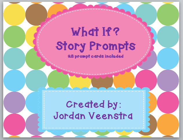 What If Story Prompts.... - Team J's Classroom Fun