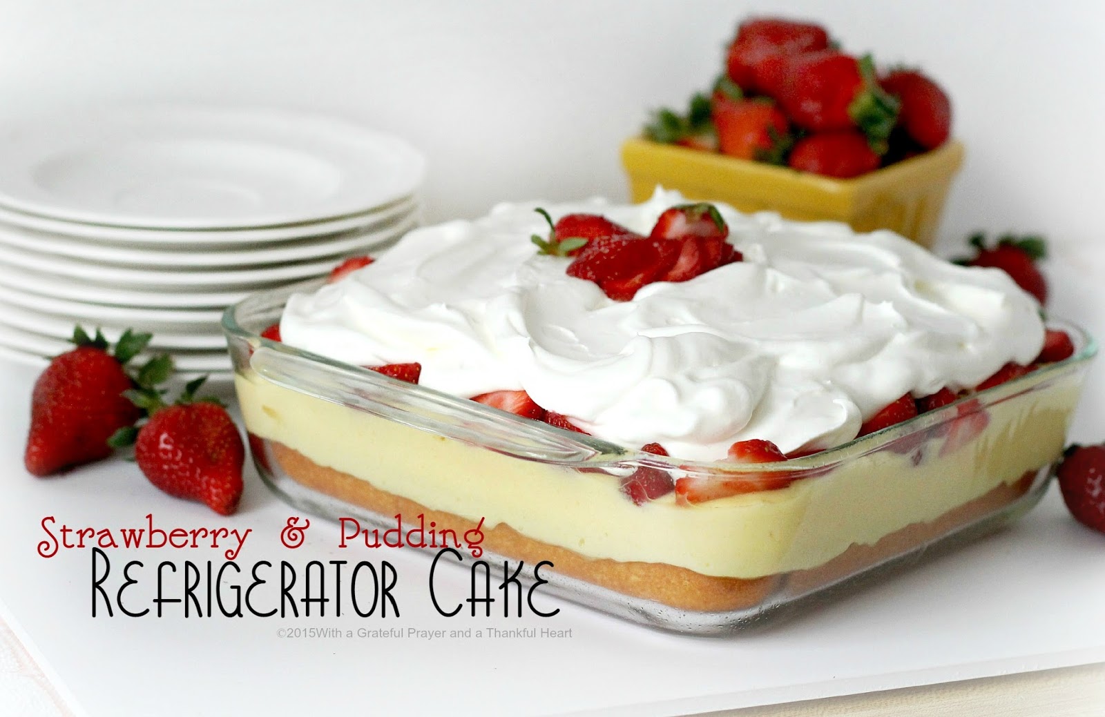 With A Grateful Prayer And A Thankful Heart Strawberry Pudding with-a-grateful-prayer-and-a-thankful-heart-strawberry-pudding