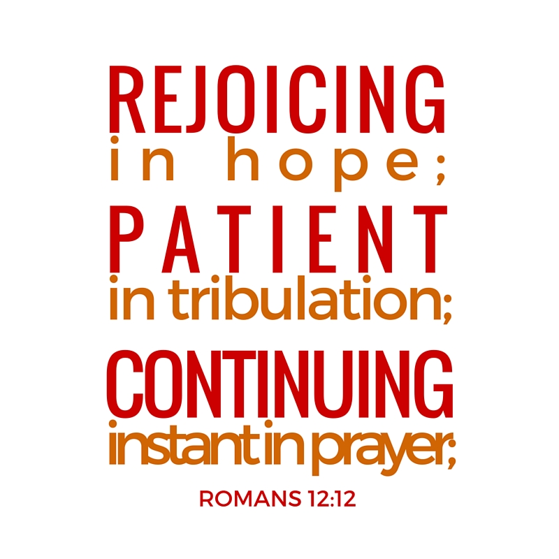 LDS Scripture of the Day: Romans 12:12