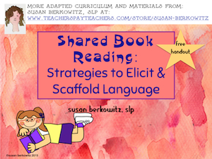 Tips for Shared Reading from Susan Berkowitz,slp - Classroom Freebies