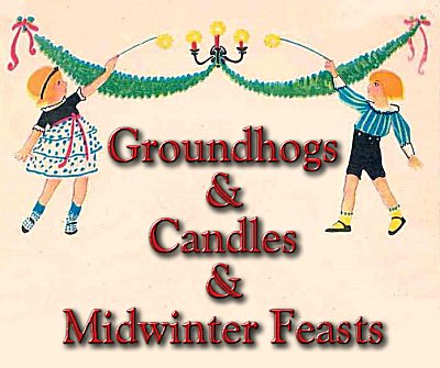 The Middletown Insider: Candlemas Day Feb 2nd (aka Groundhog Day)