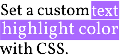 Code It Pretty: Set A Custom Text Highlight Color With Css