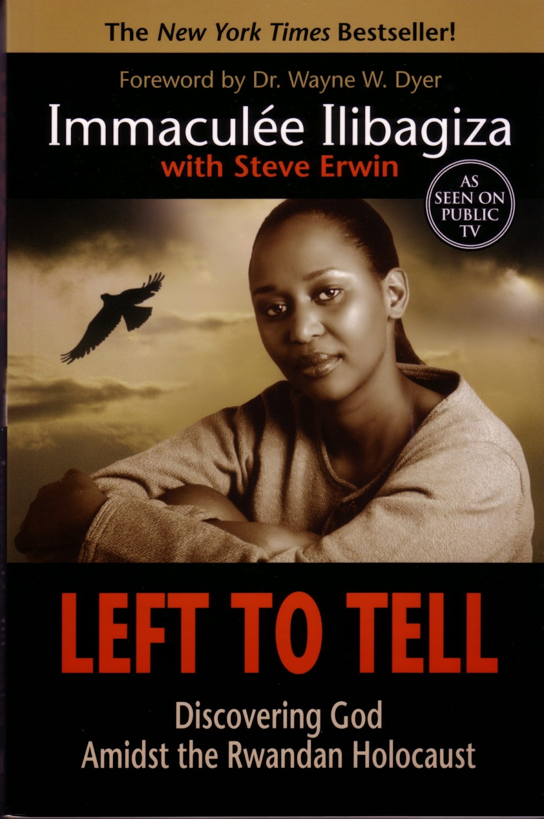 Left to Tell: Discovering God Amidst The Rwandan Holocaust by Immaculee ...