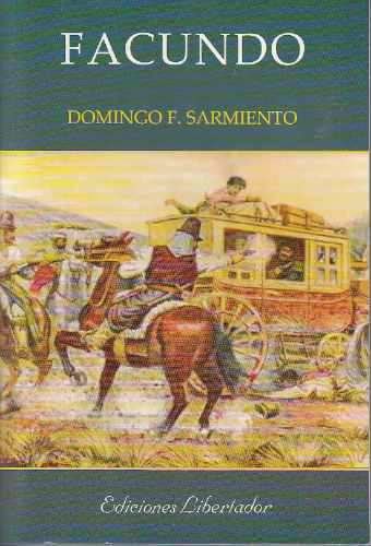 Domingo Faustino Sarmiento: "Facundo: Civilización y Barbarie". PDF ~ Investigaciones ...