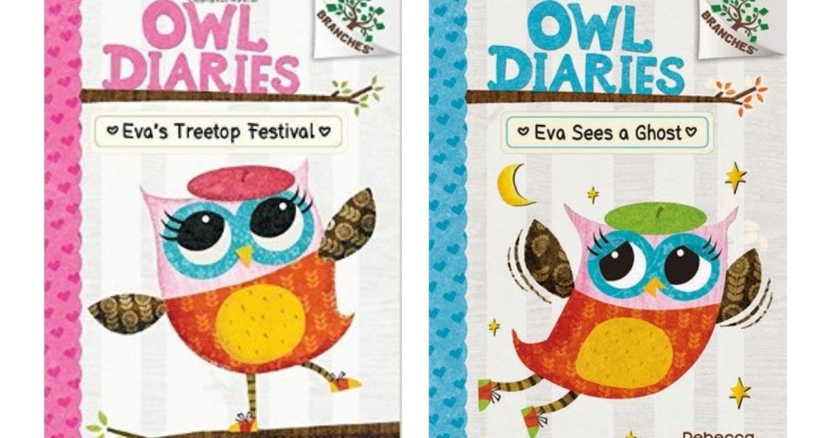 Great Kid Books: Owl Diaries by Rebecca Elliott: short chapter book ...