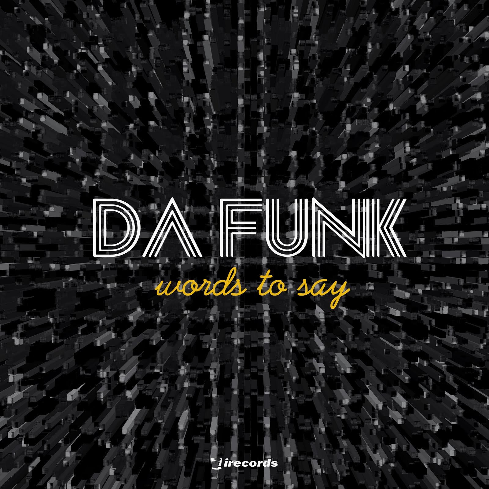 This Is Why We Dance Da Funk Words To Say EP this-is-why-we-dance-da-funk-words-to-say-ep