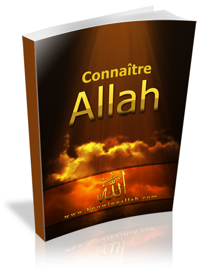 Connaître Allah: Qui est donc Allah? ~ Alhamdulillah for everything‎