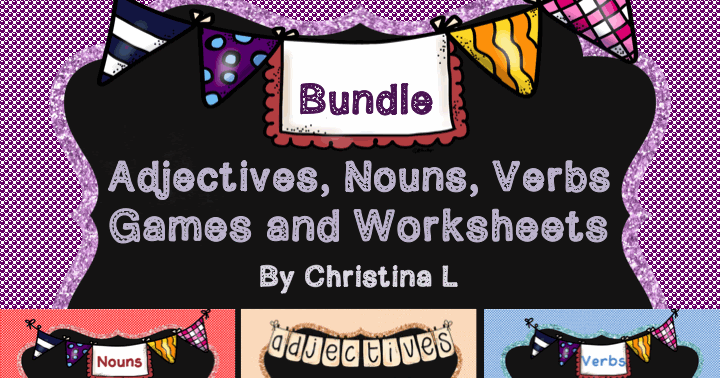 The Best of Teacher Entrepreneurs: Language Arts - "Adjectives, Nouns ...