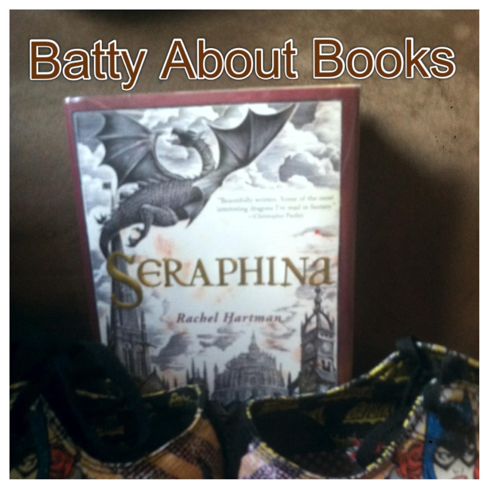 The Brain Lair: Batty About Books - Seraphina 2 by Rachel Hartman