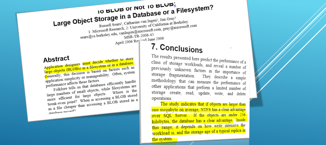 Storing BLOB Data: Data Base vs NTFS File System Storing BLOB Data: Data Base vs NTFS File System