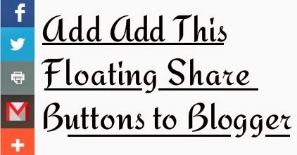 Add AddThis Floating Share Buttons to Blogger | Blogolect